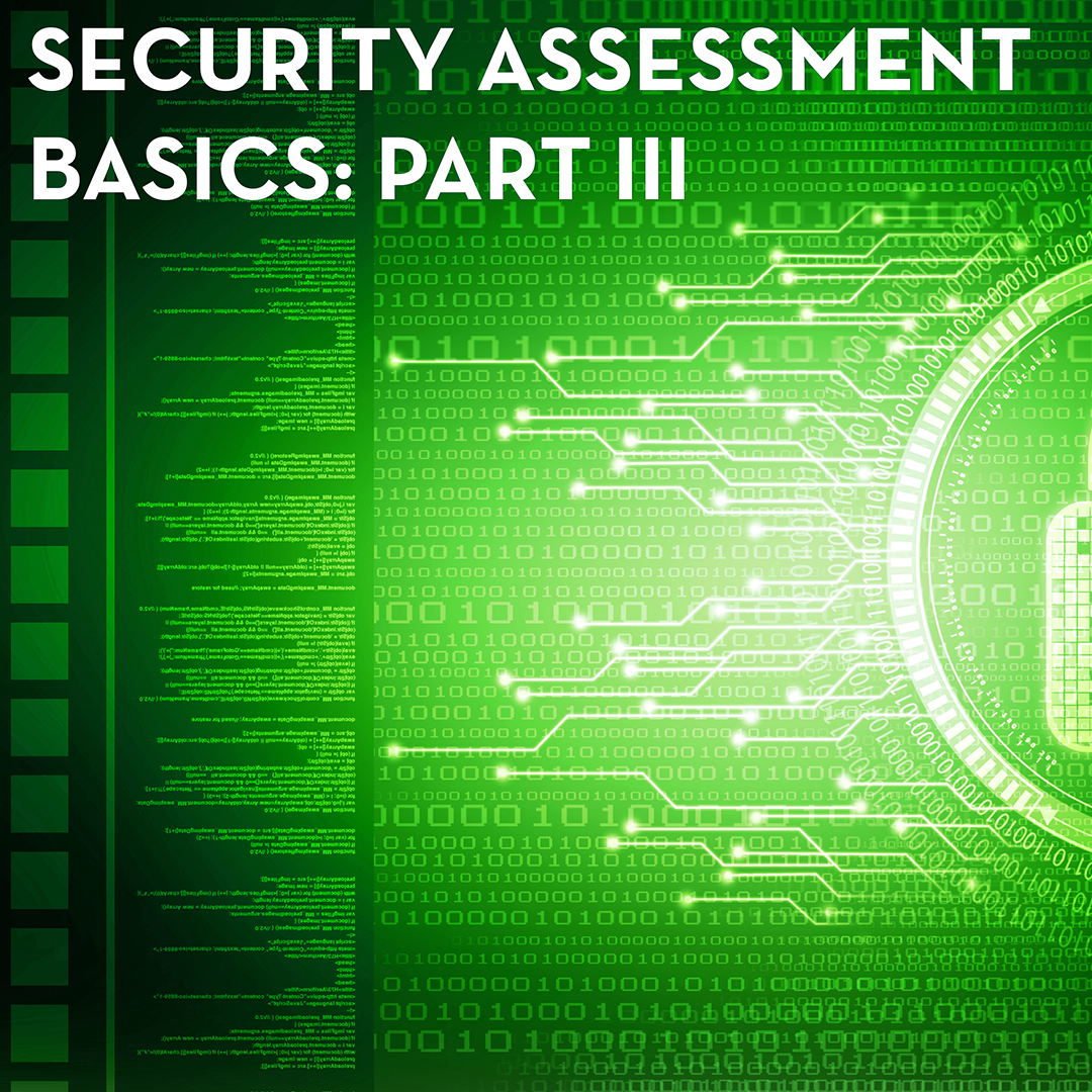 Security Assessment Basics: Part III - ADKtechs